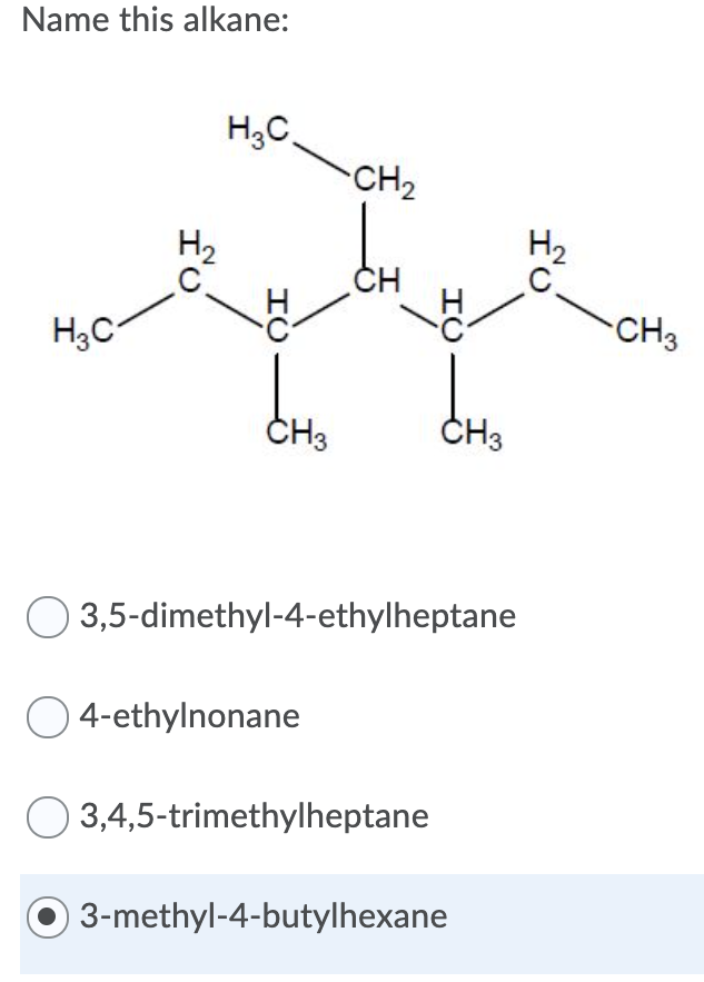 Solved Name this alkane: H2C CH2 H H2 CH НАС ΙΟ OI 생 CH3 CH3 | Chegg.com