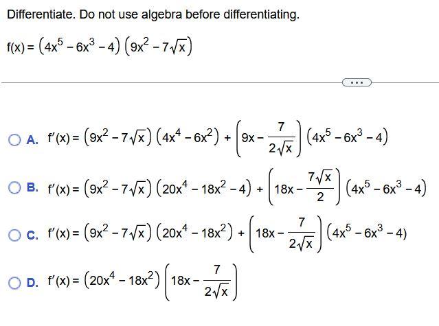 Solved Differentiate. Do not use algebra before | Chegg.com