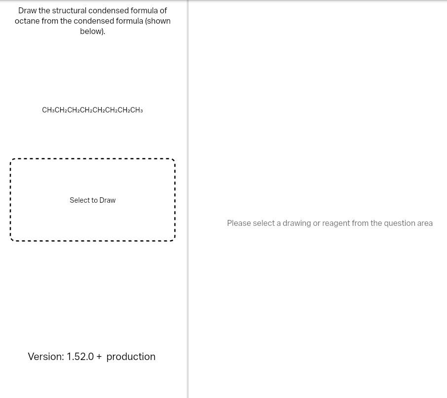 Solved Draw the structural condensed formula of octane from | Chegg.com