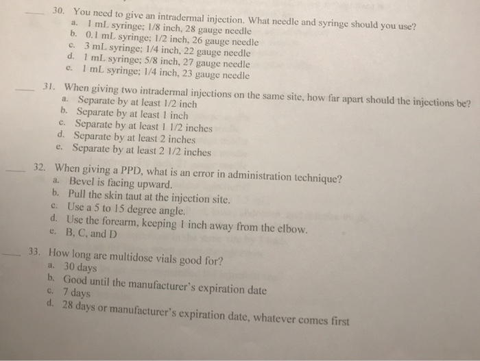 Solved 30. You need to give an intradermal injection. What | Chegg.com