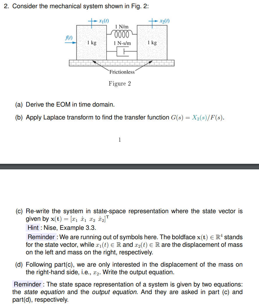 Solved 2. Consider the mechanical system shown in Fig. 2: | Chegg.com