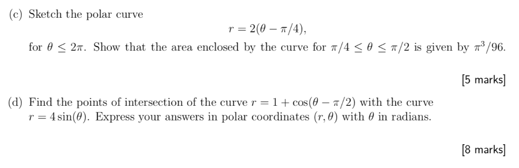 Solved (c) Sketch the polar curve /4-θ-π/2 is given by | Chegg.com
