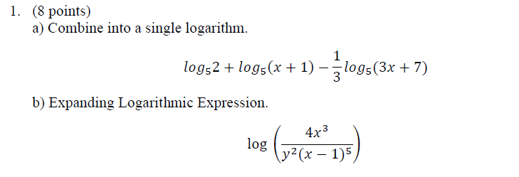Solved 1. (8 points) a) Combine into a single logarithm. 1 | Chegg.com