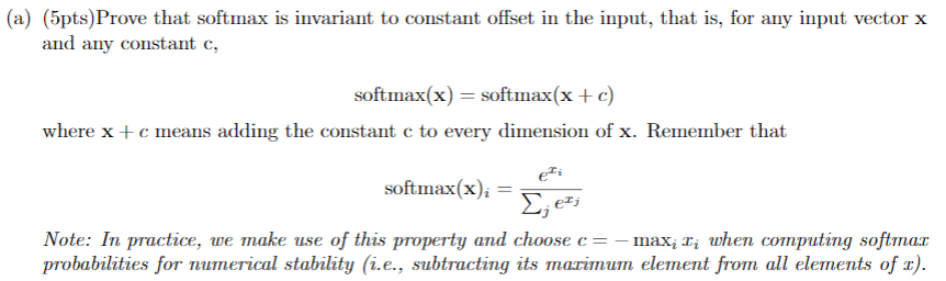 (a) (5pts)Prove that softmax is invariant to constant | Chegg.com