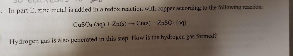 In part E, zinc metal is added in a redox reaction | Chegg.com