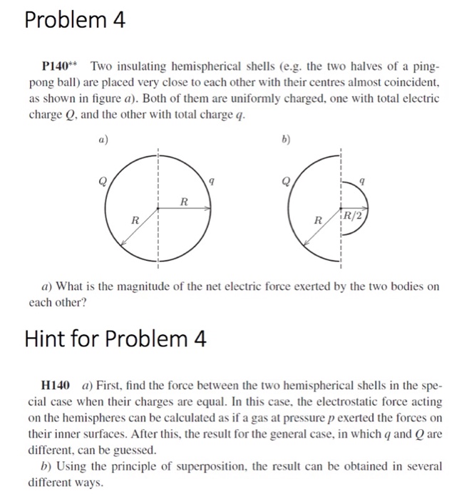Solved Problem 4 P140 Two insulating hemispherical shells | Chegg.com