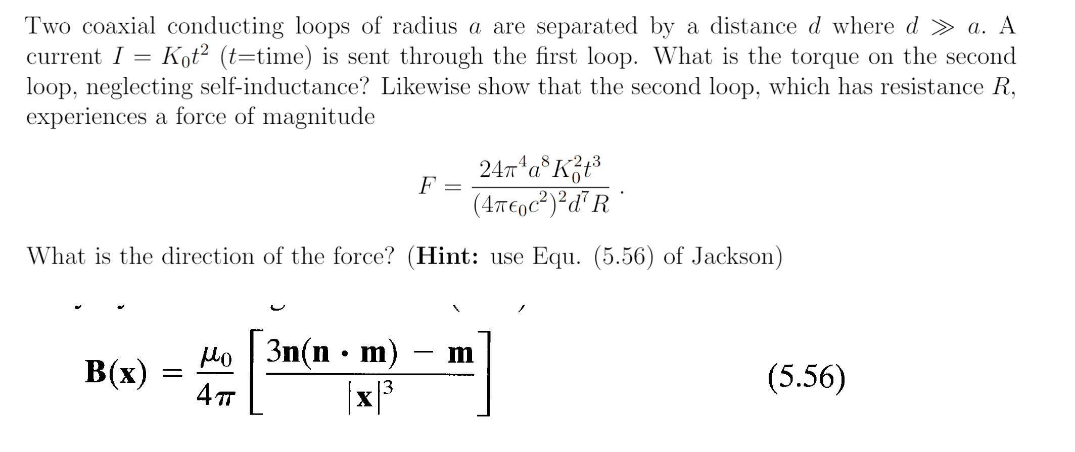 Solved Two coaxial conducting loops of radius a are | Chegg.com