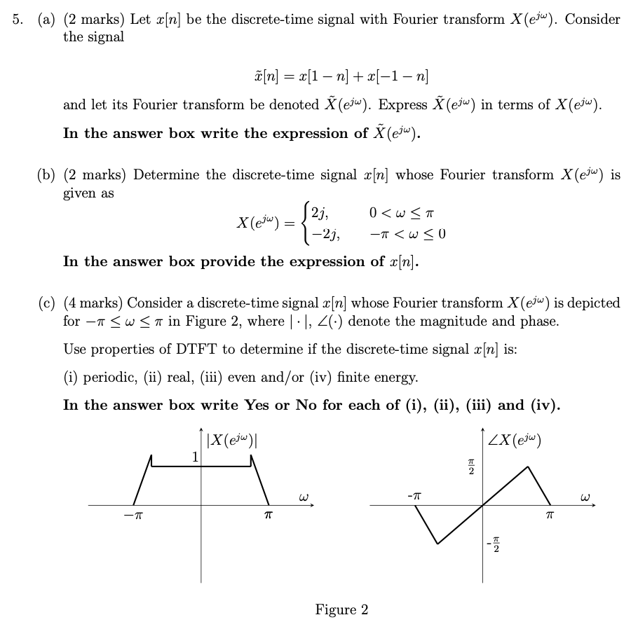 Solved 5. (a) (2 marks) Let x[n] be the discrete-time signal | Chegg.com