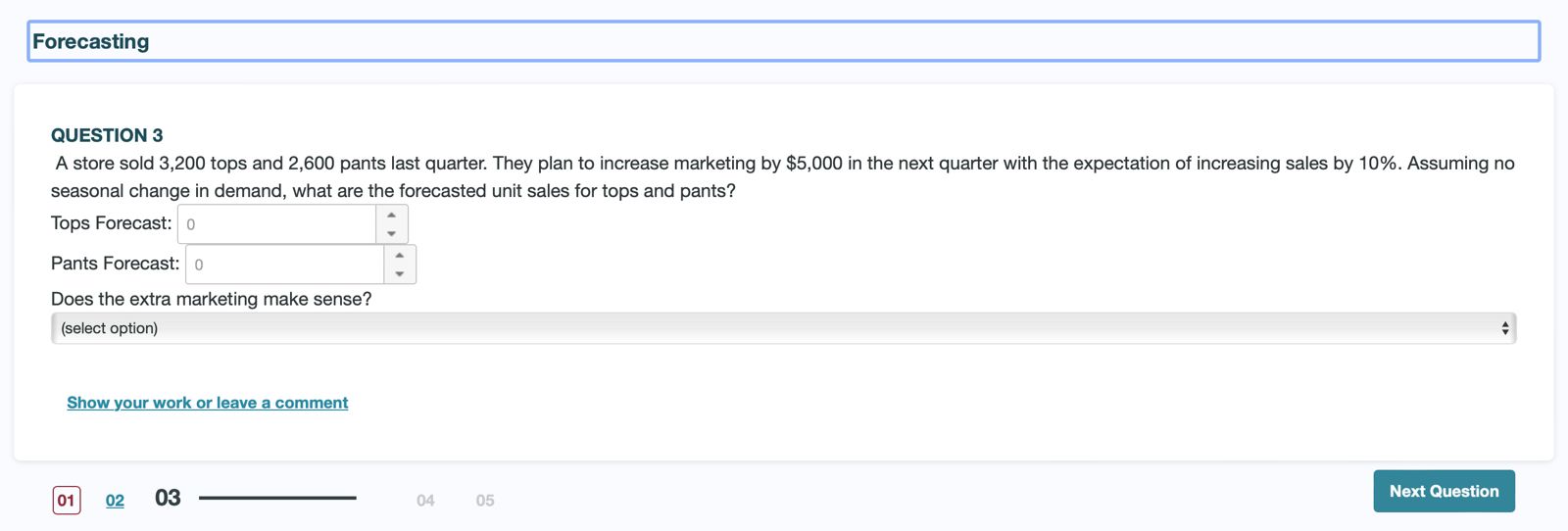 Solved Forecasting QUESTION 3 ﻿A store sold 3,200 ﻿tops and | Chegg.com
