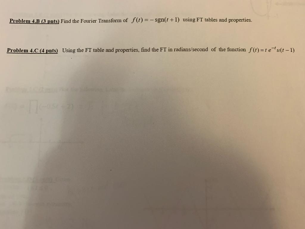 Solved Problem 4.B (3 pnts) Find the Fourier Transform of | Chegg.com