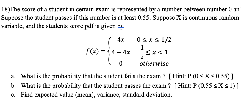 Solved 18)The score of a student in certain exam is | Chegg.com