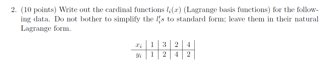 Solved 2. (10 points) Write out the cardinal functions lị(x) | Chegg.com
