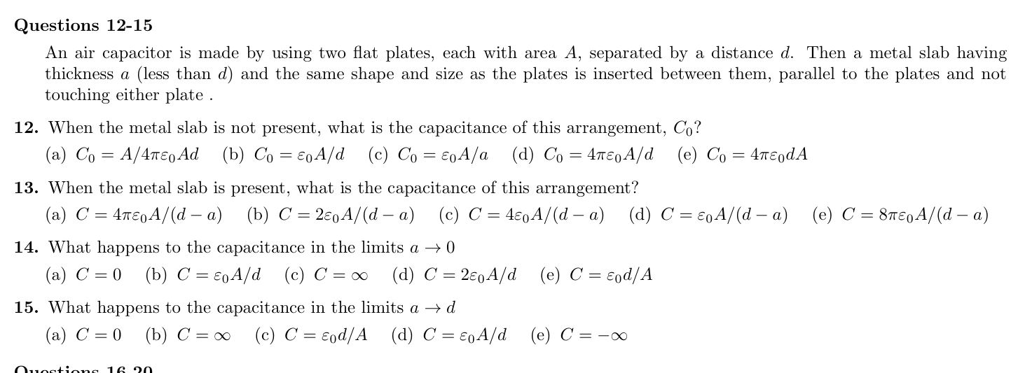 Solved Questions 12-15An ﻿air capacitor is ﻿made by ﻿using | Chegg.com