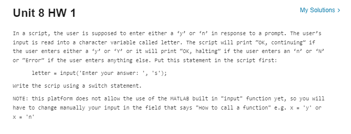 Solved Unit 8 HW 1 My Solutions > In a script, the user is | Chegg.com