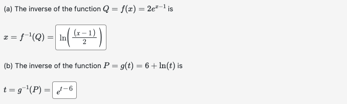 Solved (a) The inverse of the function Q=f(x)=2ex−1 is | Chegg.com