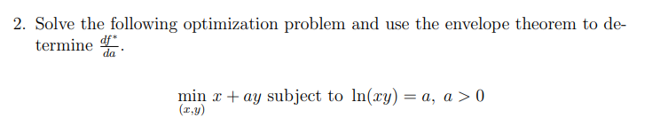 Solved 2. Solve the following optimization problem and use | Chegg.com