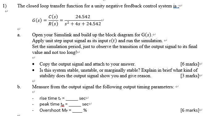 Solved 1) The closed loop transfer function for a unity | Chegg.com