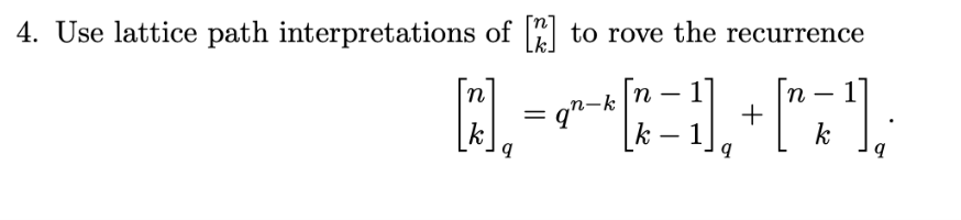 Use lattice path interpretations of [nk] to ﻿rove the | Chegg.com