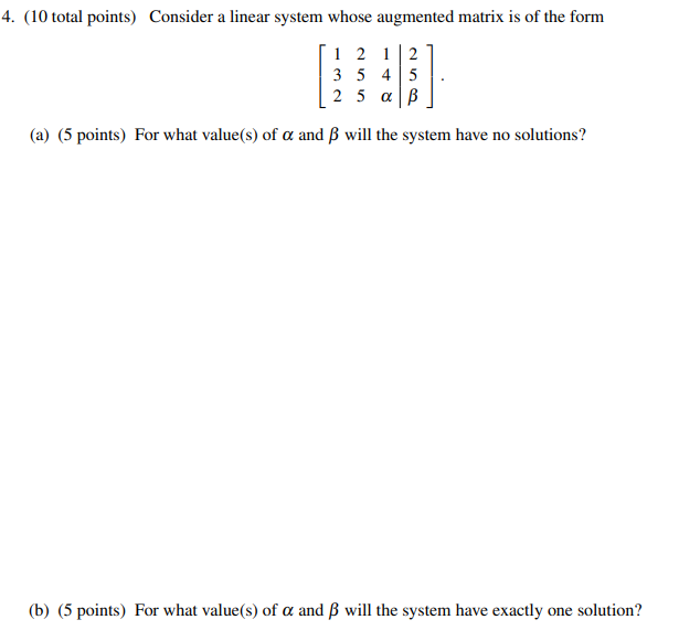 Solved 4 10 Total Points Consider A Linear System Whose 3585