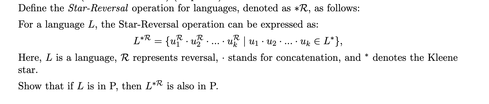 Solved Define the Star-Reversal operation for languages, | Chegg.com