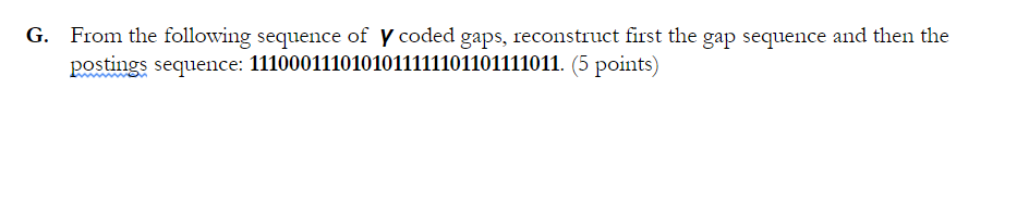 Solved G. From the following sequence of y coded gaps, | Chegg.com