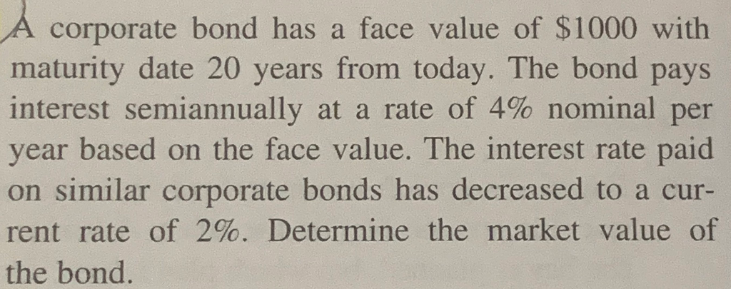 Solved A corporate bond has a face value of $1000 with | Chegg.com
