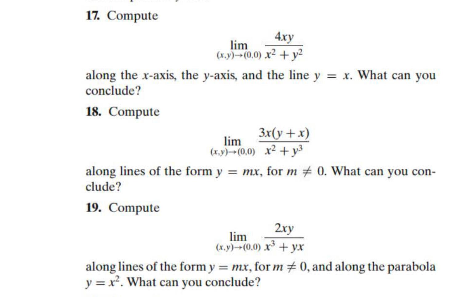 Solved 17. Compute lim(x,y)→(0,0)x2+y24xy along the x-axis, | Chegg.com