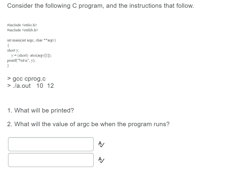 Solved Consider The Following C Program And The 