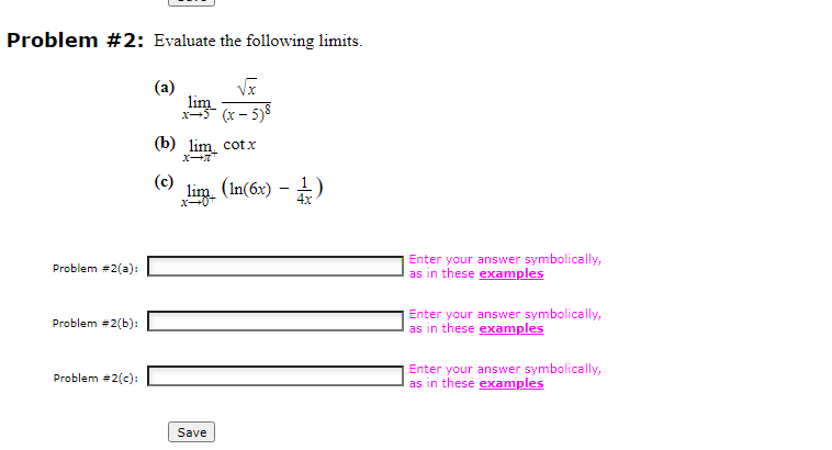 Solved Problem \# 2: Evaluate the following limits. (a) | Chegg.com