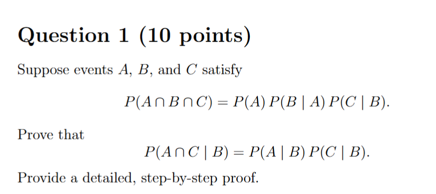 Solved Question 1 (10 ﻿points)Suppose events A,B, ﻿and C | Chegg.com