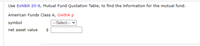 Use Exhibit 20-6, Mutual Fund Quotation Table, to | Chegg.com