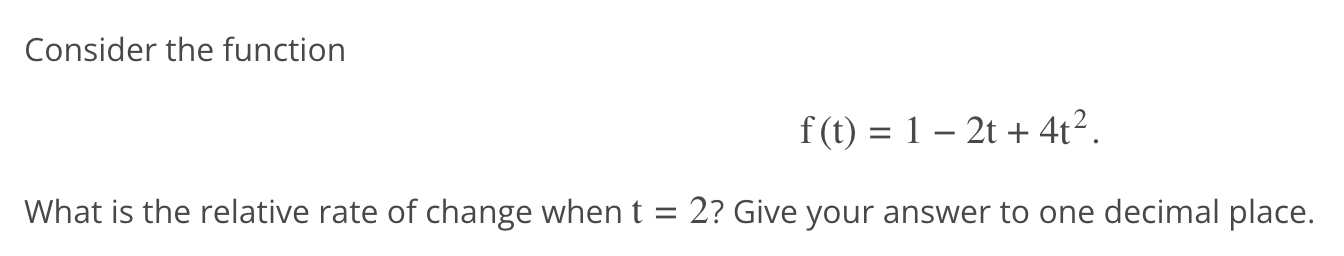 Solved Consider The Function F T 1−2t 4t 2 What Is The