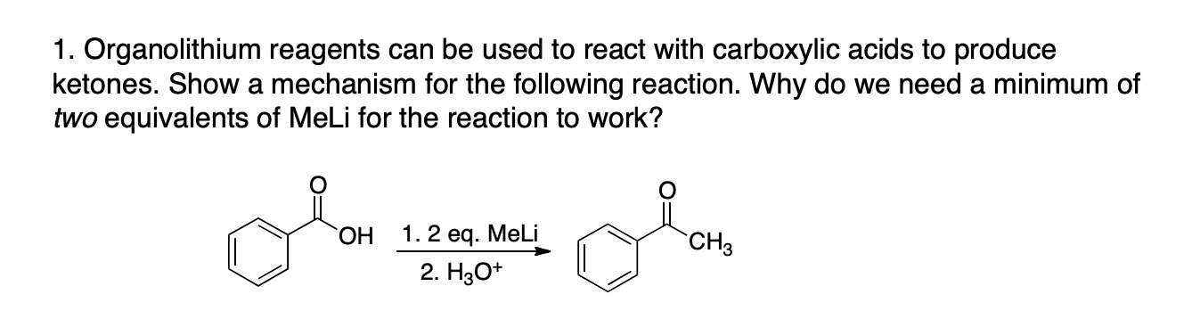 Solved 1. Organolithium reagents can be used to react with | Chegg.com