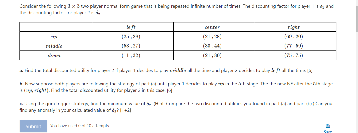Consider the following 3 x 3 two player normal form | Chegg.com