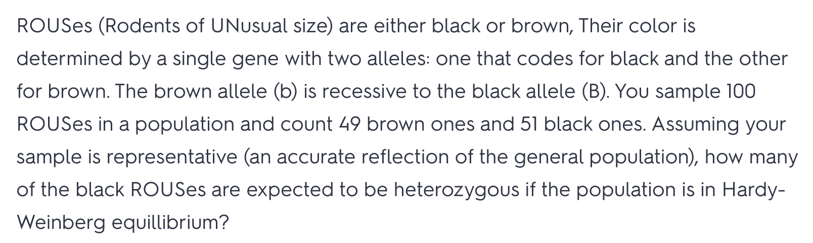 Solved ROUSes (Rodents of UNusual size) are either black or | Chegg.com
