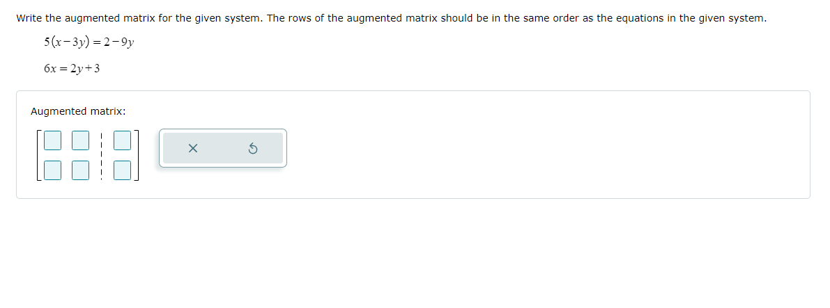 Solved Write the augmented matrix for the given system. The | Chegg.com Solved Write the augmented matrix for the given system. The | Chegg.com