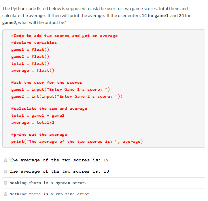 Solved The Python code listed below is supposed to ask the | Chegg.com