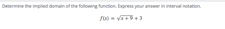 Solved Determine the implied domain of the following | Chegg.com