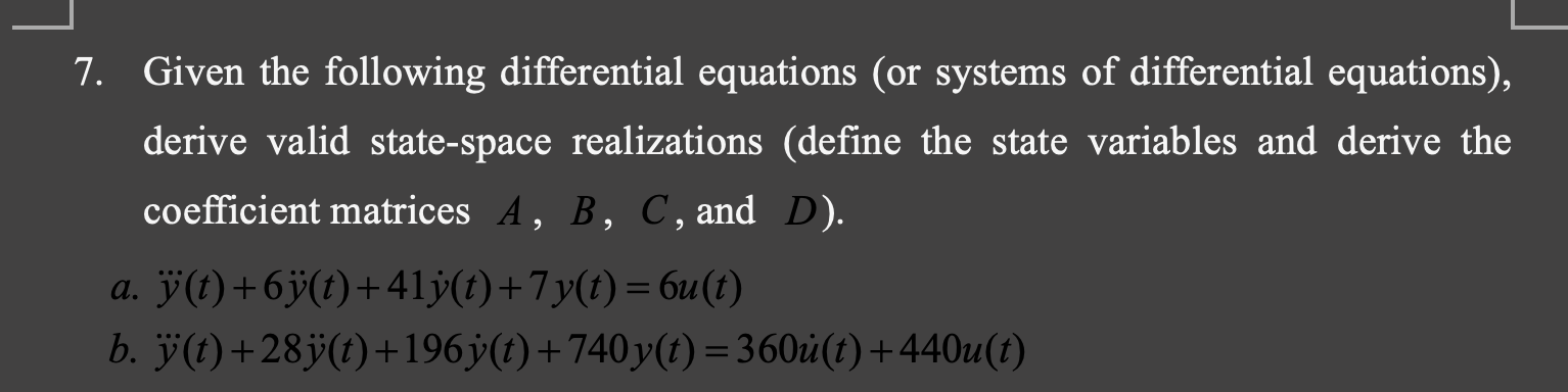 Solved Given the following differential equations (or | Chegg.com Solved Given the following differential equations (or | Chegg.com