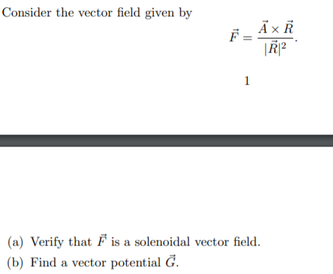 Solved Consider the vector field given by AR R2 1 (a) Verify | Chegg.com