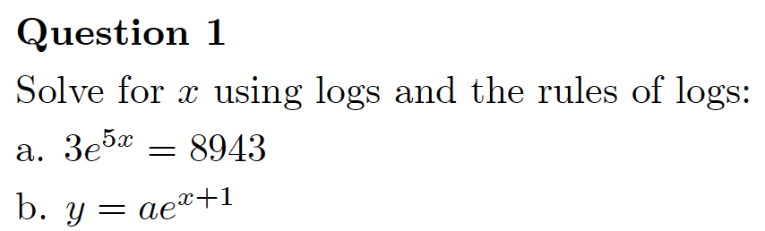 Solved Question 1 Solve for x using logs and the rules of | Chegg.com