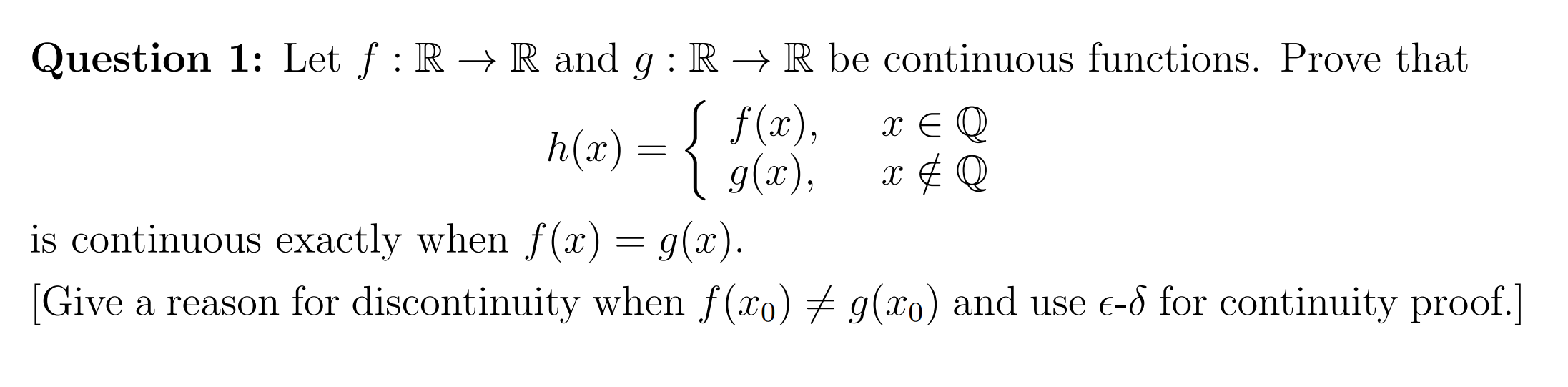 Solved Question 1: Let f:R→R and g:R→R be continuous | Chegg.com