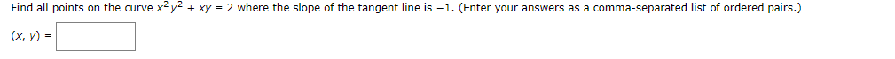 Solved Find all points on the curve x2y2+xy=2 ﻿where the | Chegg.com