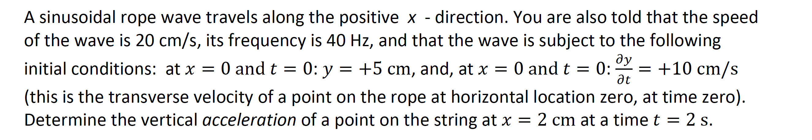 Solved Əv A sinusoidal rope wave travels along the positive | Chegg.com