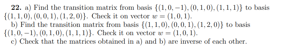 Solved 22. a) Find the transition matrix from basis | Chegg.com