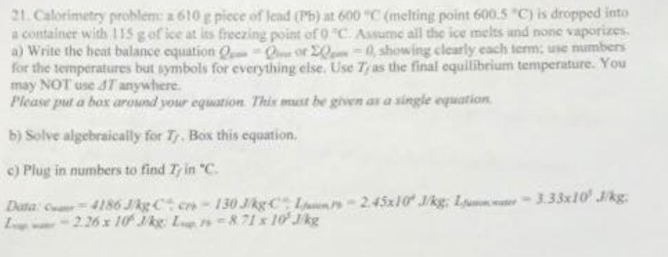 Solved 21. Calorimetry problem: a 610 g piece of lead (Pb) | Chegg.com