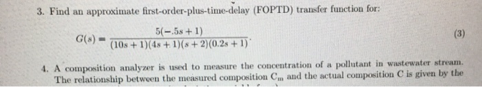 Solved 3. Find an approximate first-order-plus-time-delay | Chegg.com