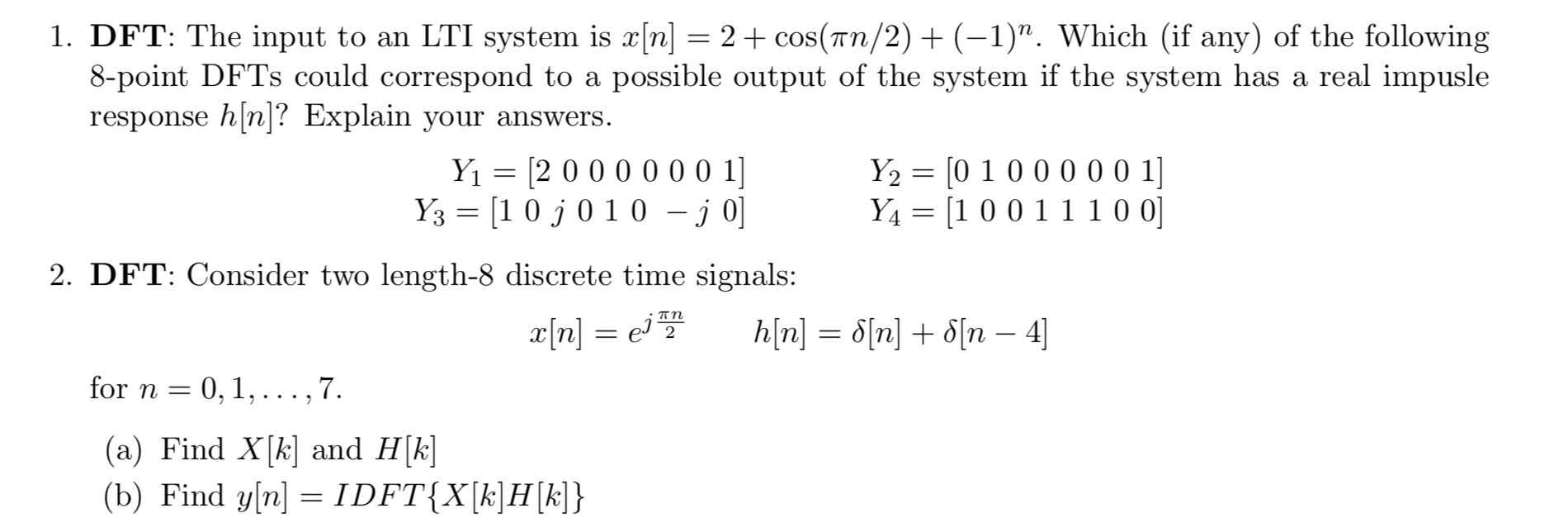 1. DFT: The input to an LTI system is x[n] = 2 + | Chegg.com