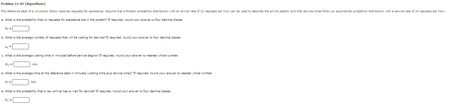 Solved Problem 11-05 (Algorithmic)The reference desk of a | Chegg.com
