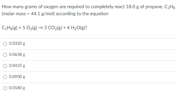 Solved How many grams of oxygen are required to completely | Chegg.com